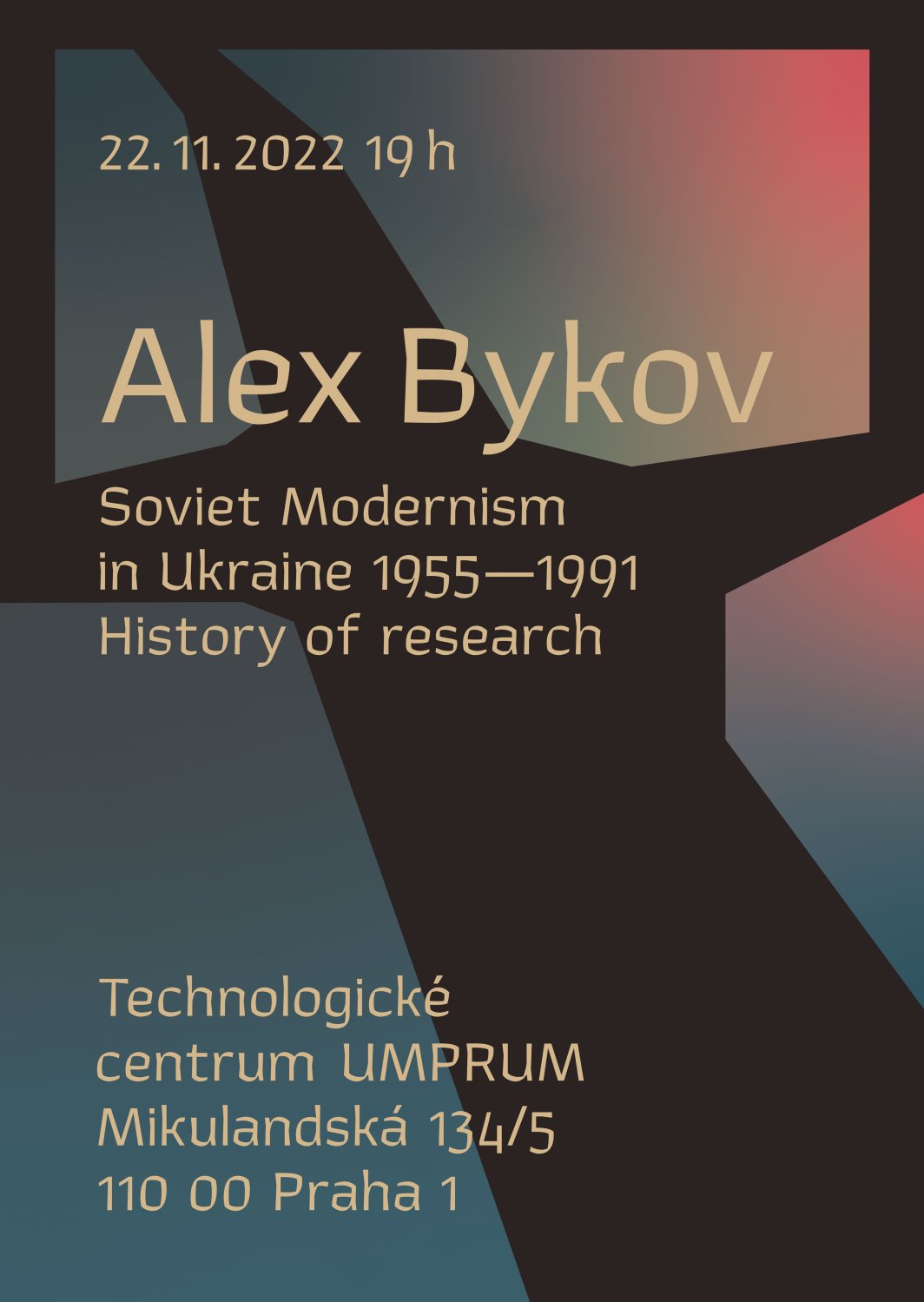 Alex Bykov: Soviet Modernism in Ukraine 1955-1991. History of research | Vysoká škola ...